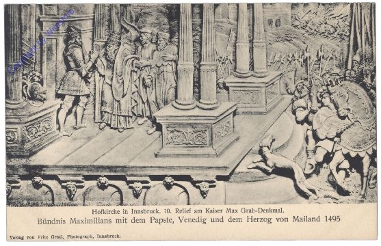Innsbruck, Hofkirche, 10. Relief am Kaiser Max Grab: Bündnis Maximilians mit dem Papste ...
